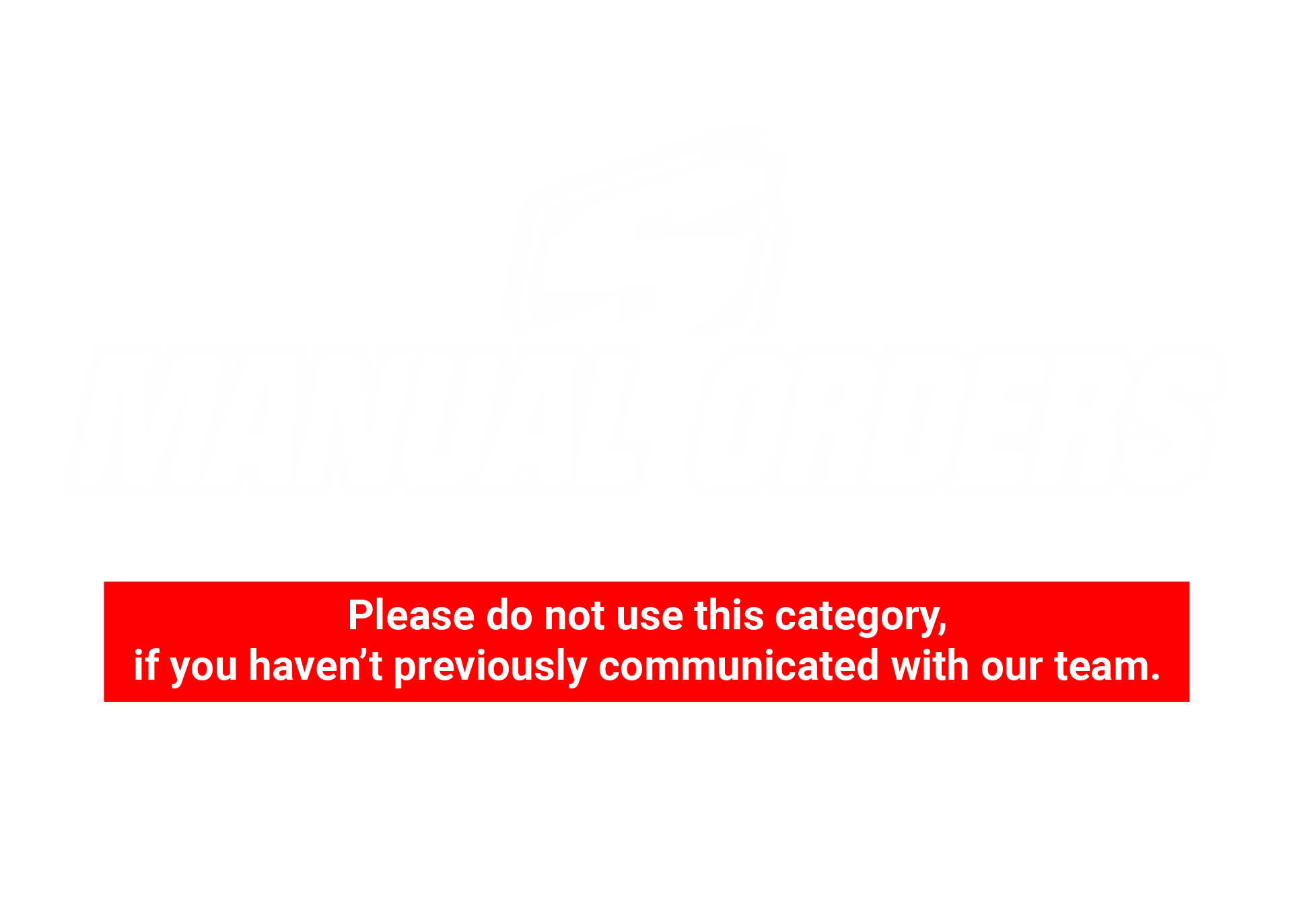 Manual orders